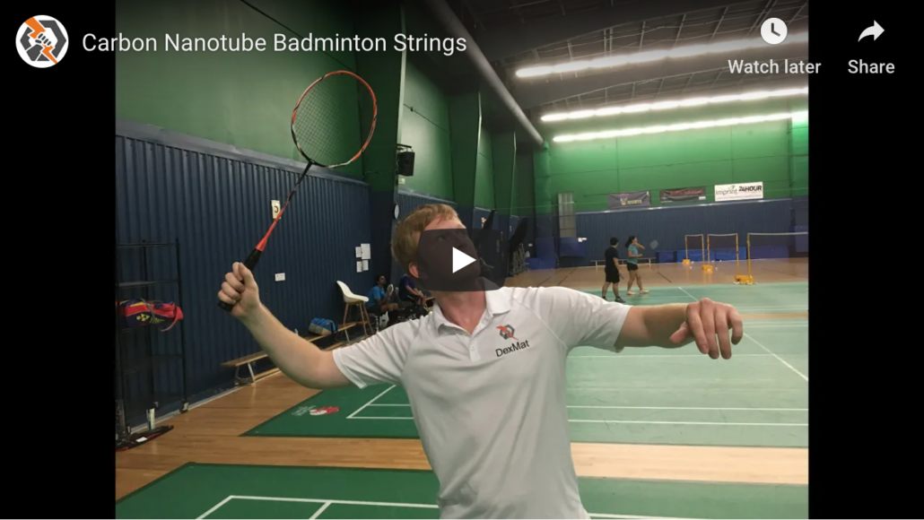 CARBON NANOTUBE BADMINTON STRINGS IN ACTION - DexMat